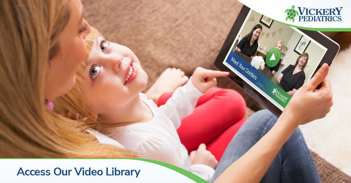 Pediatric Healthcare Video Library | Vickery Pediatrics